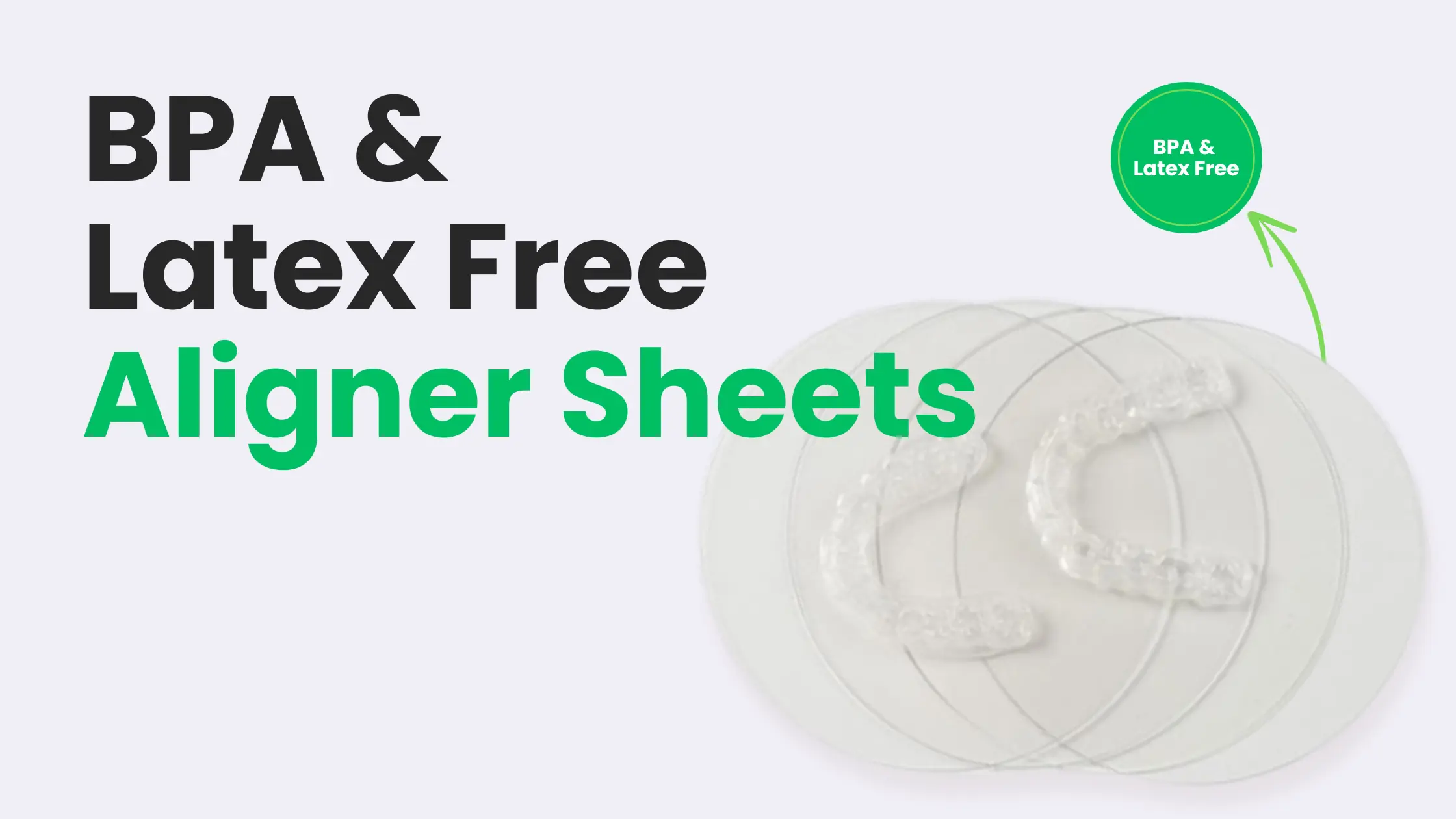 Safe Aligner Sheets for Patients: Why BPA & Latex-Free Matter